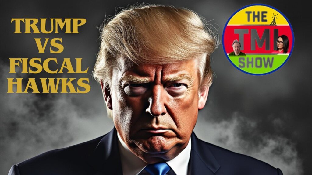 TMI Show Ep 43: “Trump vs. Fiscal Hawks” - Ted Rall's Rallblog