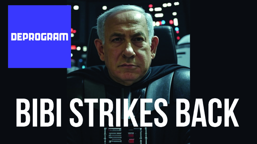 DeProgram with Ted Rall and John Kiriakou: “Bibi Strikes Back” - Ted Rall's Rallblog